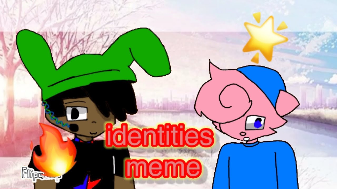 identities meme - YouTube