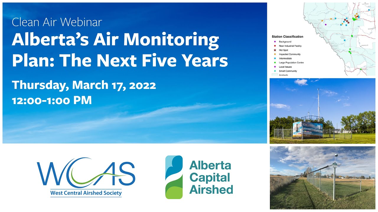 Clean Air Webinar: Alberta’s Air Monitoring Plan — The Next Five Years ...