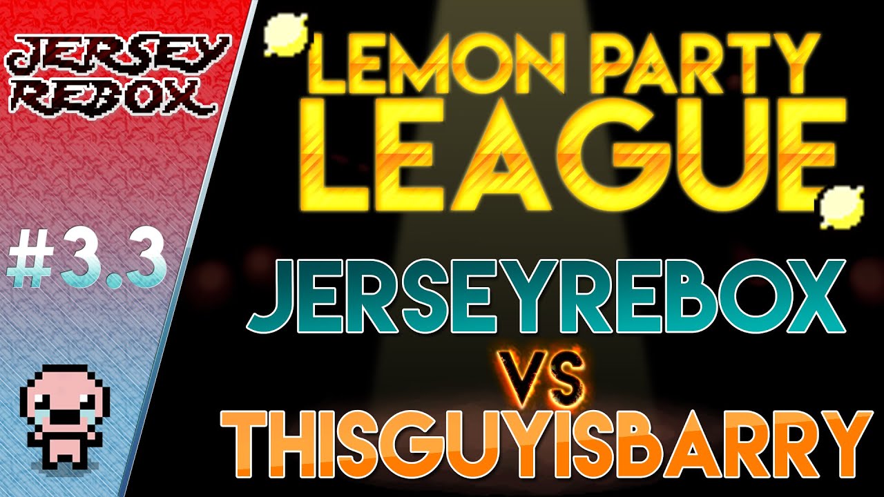 JerseyRebox Vs Thisguyisbarry #3.3: Lemon Party League #11 - The ...