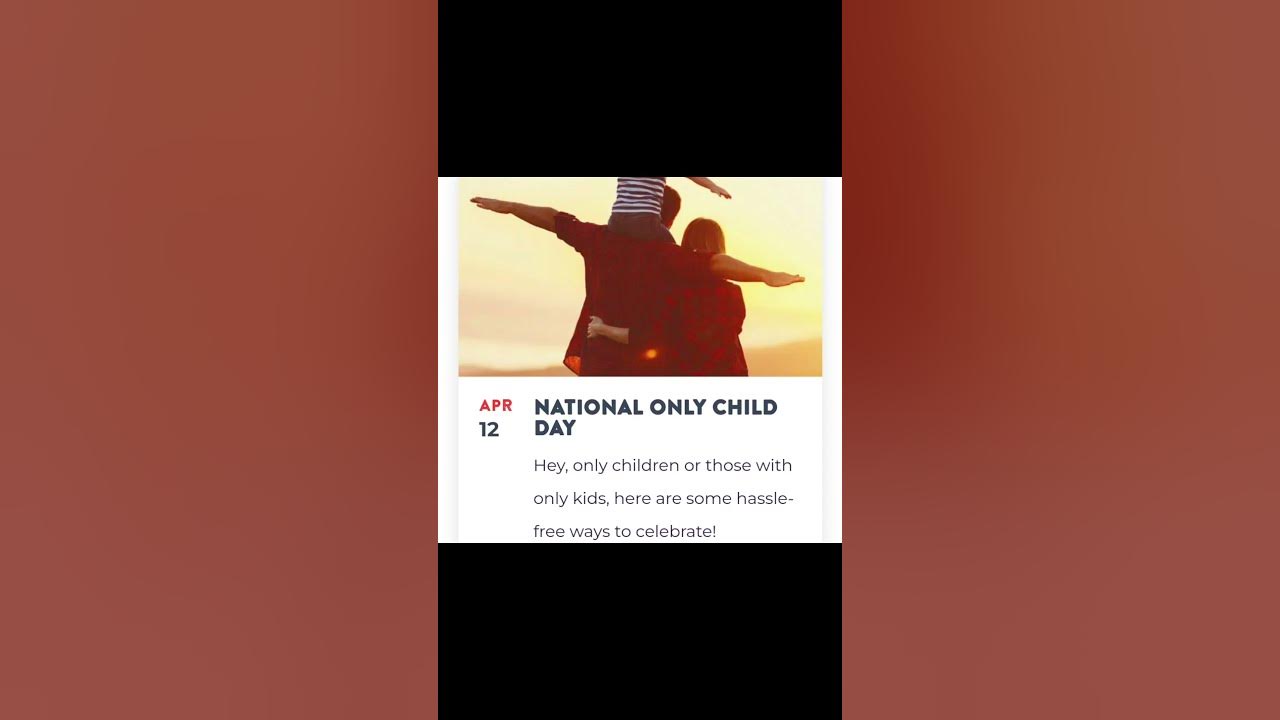 National Only Child Day 12 April - YouTube