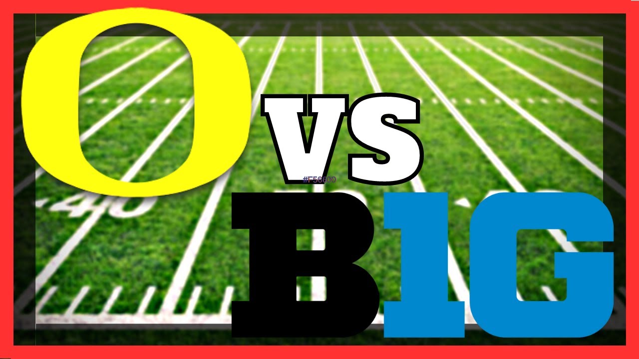 Oregon vs the Big Ten / HISTORY & FUTURE - YouTube