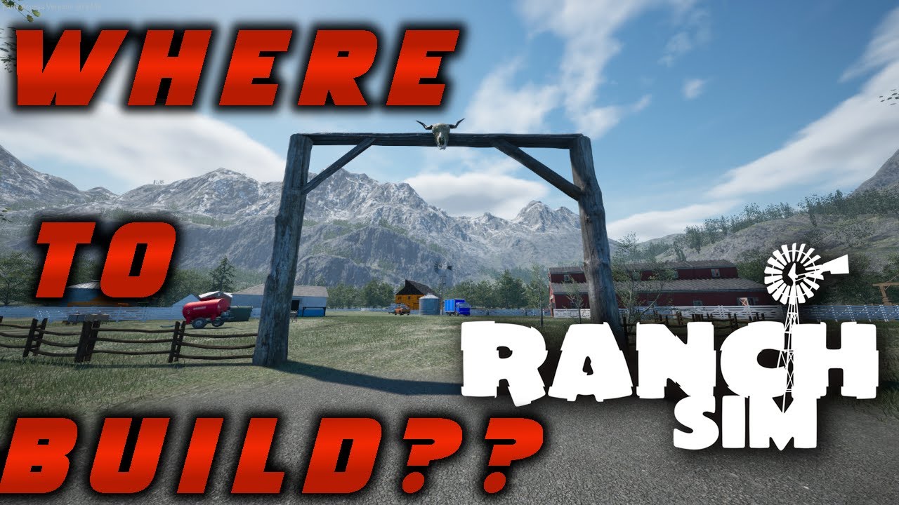 RANCH SIM WHERE TO BUILD ?? - YouTube