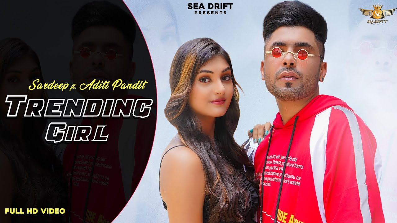 Trending Girl (Full Song) Sardeep | New Punjabi Song 2021 | Trending ...