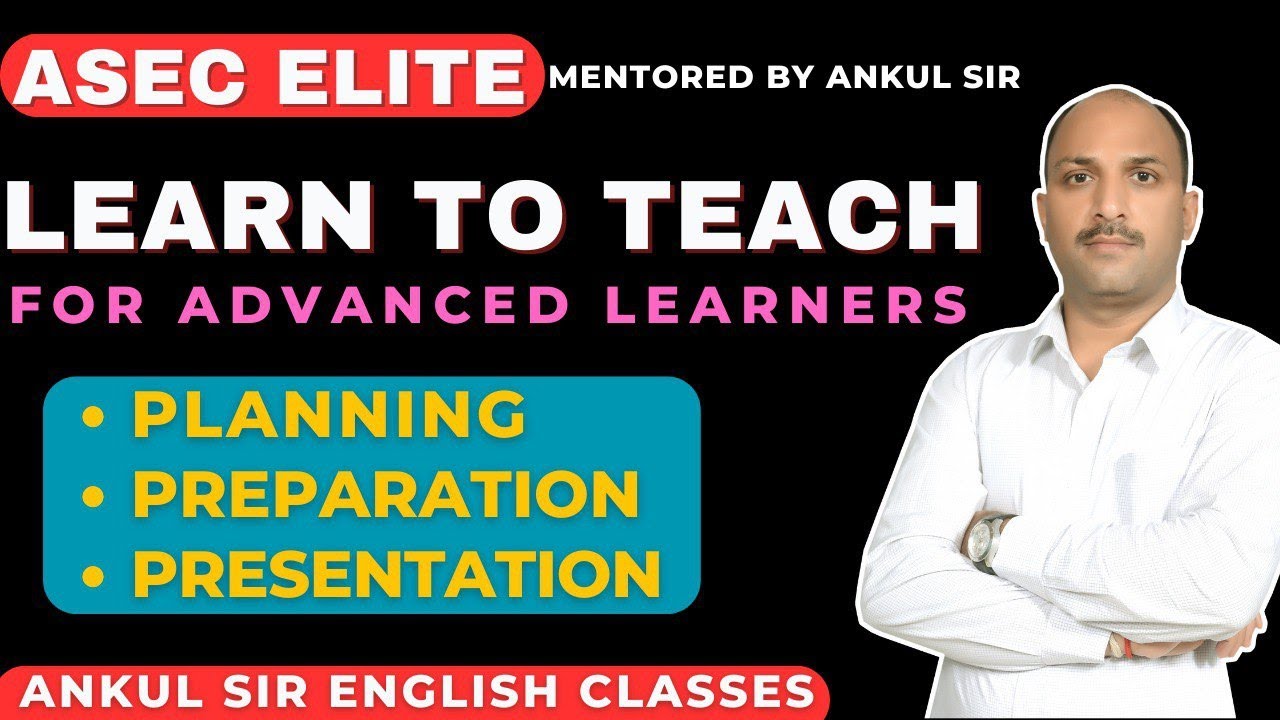 LEARN TO TEACH || A SPECIAL PROGRAMME FOR ASPIRING TEACHERS OF ENGLISH ...