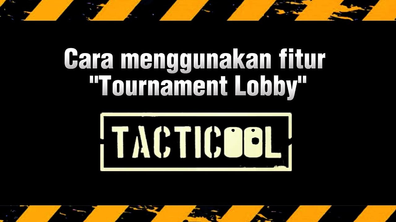 Tutorial Fitur "Tournament Lobby" di TACTICOOL - YouTube