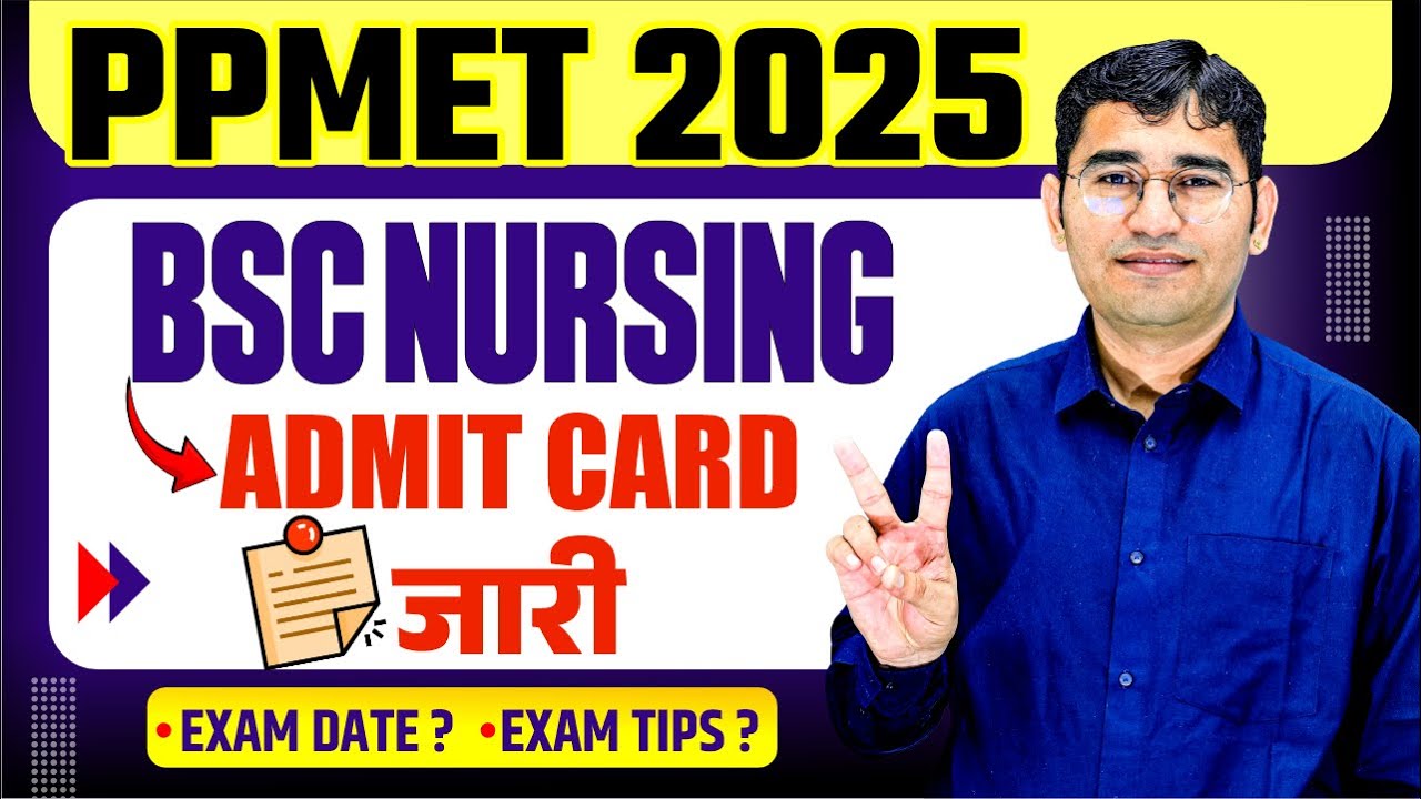 Punjab BSc Nursing 2025 Admit Card Release | PPMET BSc Nursing 2025 ...