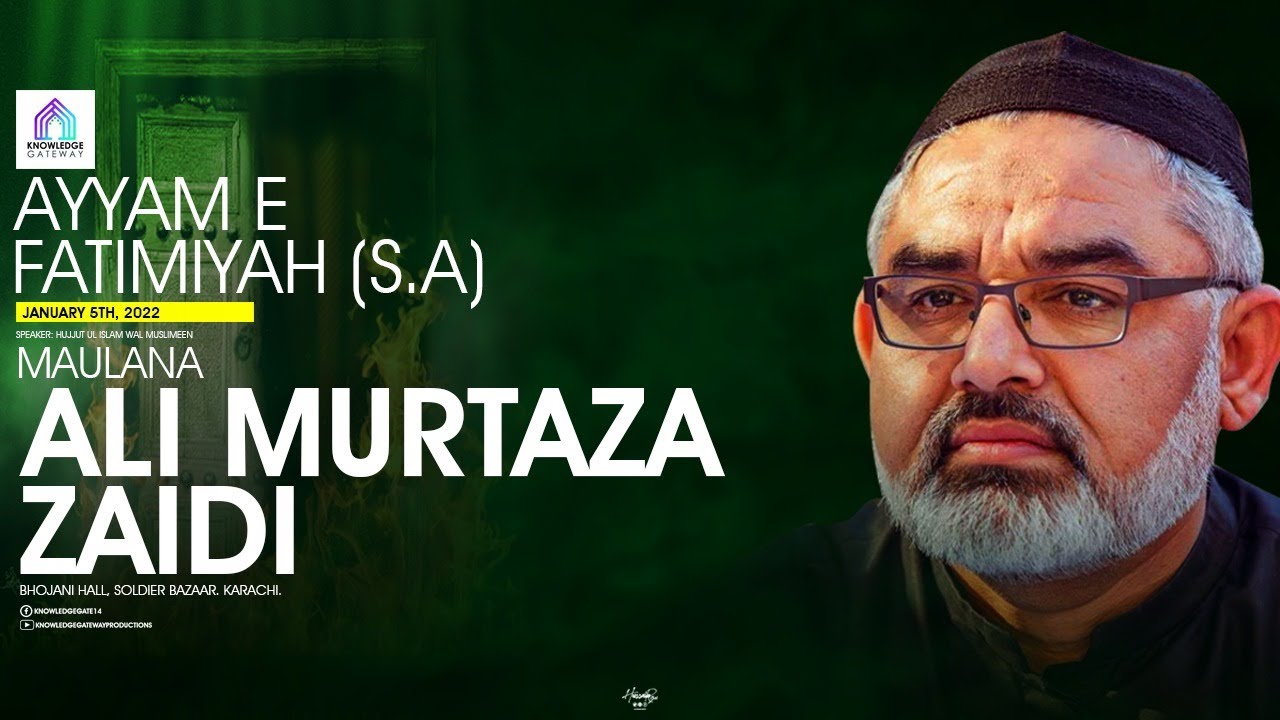 Majlis 4 | Maulana Syed Ali Murtaza Zaidi | Bhojani Hall | Soldier ...