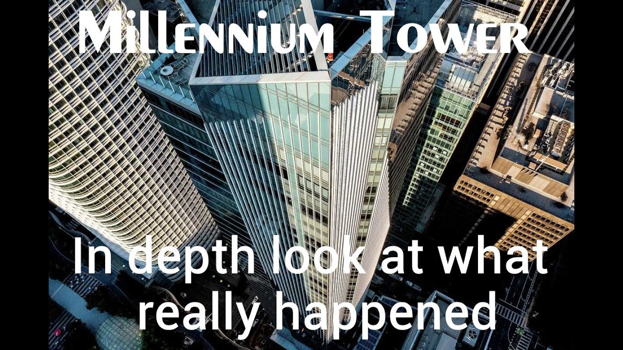 Millennium Tower - in depth review of what really happened - YouTube