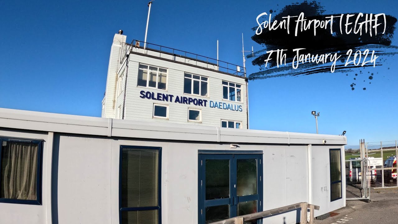 Solent Airport (Lee on Solent, EGHF) 7th January 2024 4K - YouTube
