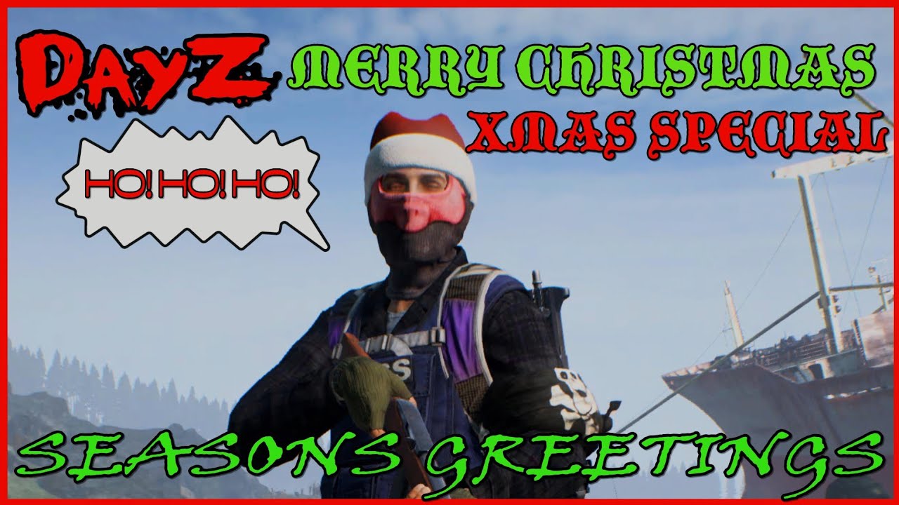 DayZ Official Livestream Merry Christmas To All! - YouTube