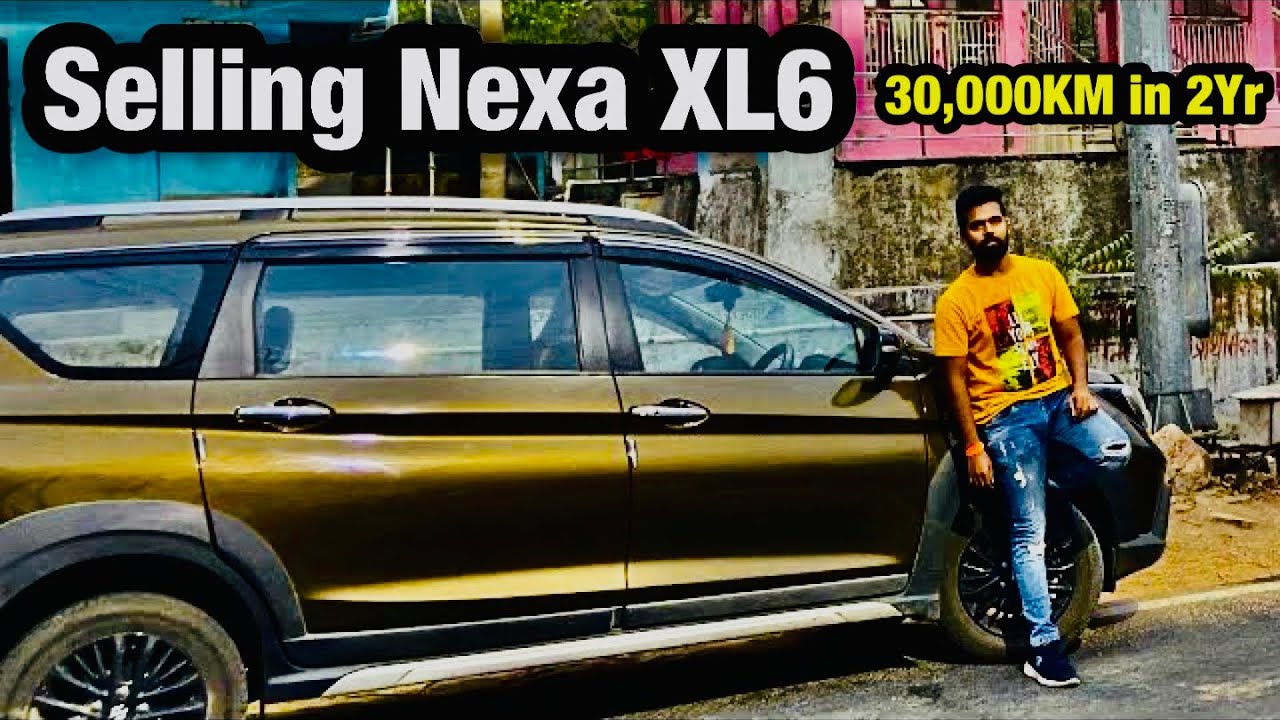 Selling Maruti Nexa Xl6 || Owners Review 45000km Only in 2 years - YouTube