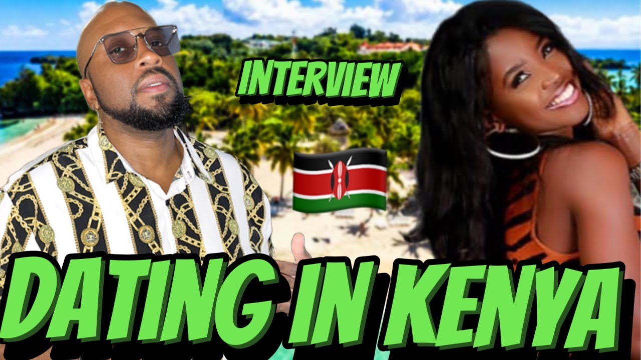 Kenya Woman tells us about her Culture | Dating in Nairobi - YouTube