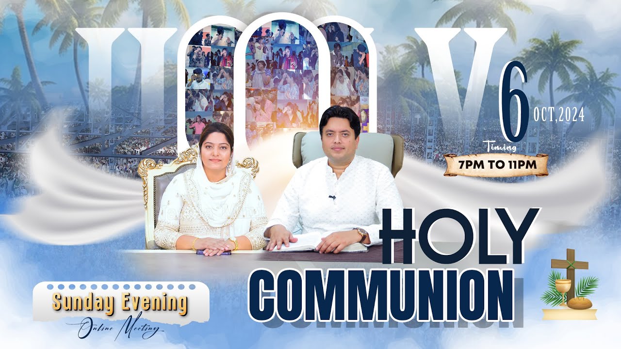 HOLY COMMUNION SUNDAY EVENING ONLINE MEETING || (06-10-2024) || ANKUR ...