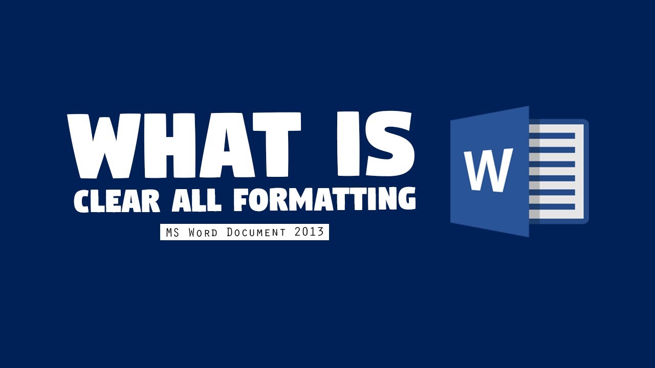 What is Clear All Formatting in MS Word 2013? || MS Word 2013 Tutorial ...