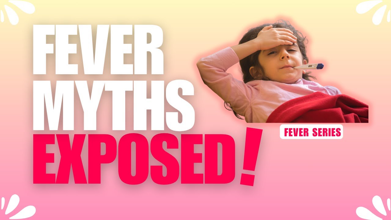 Top 3 Fever Myths About Kids Parents Still Believe 😬 - YouTube