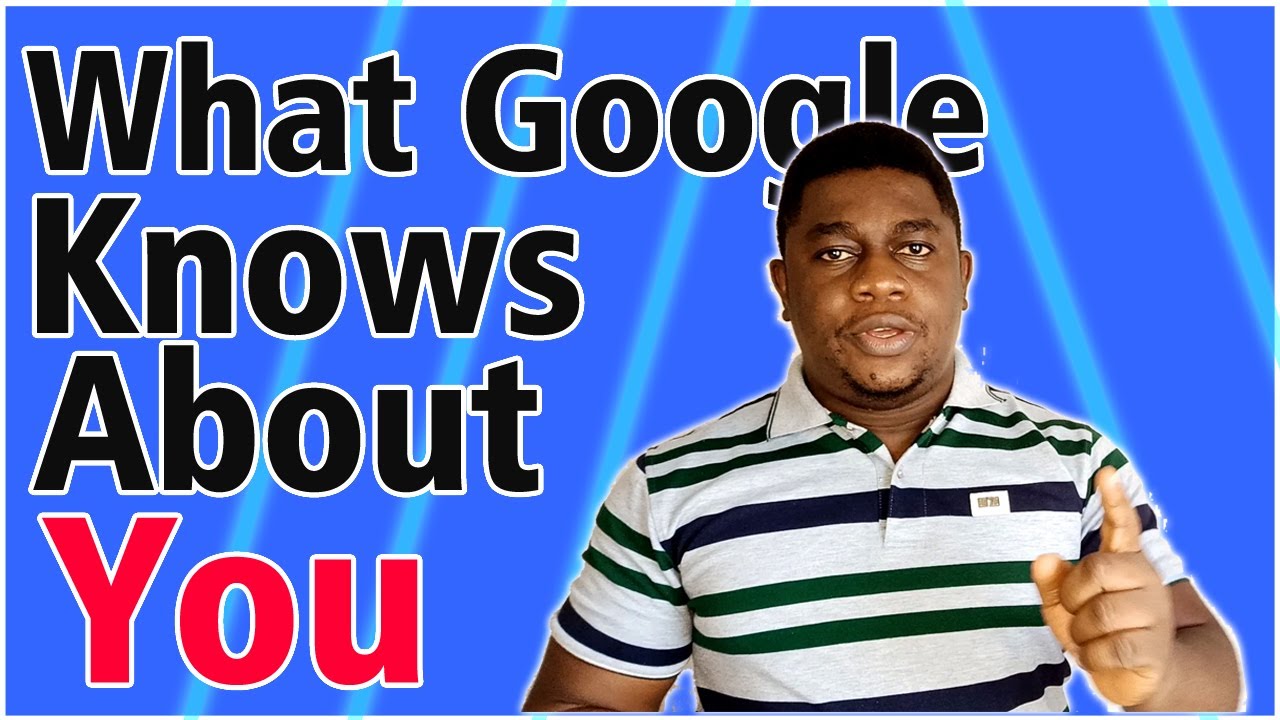 Find out WHAT GOOGLE KNOWS ABOUT YOU [Detailed list] - YouTube