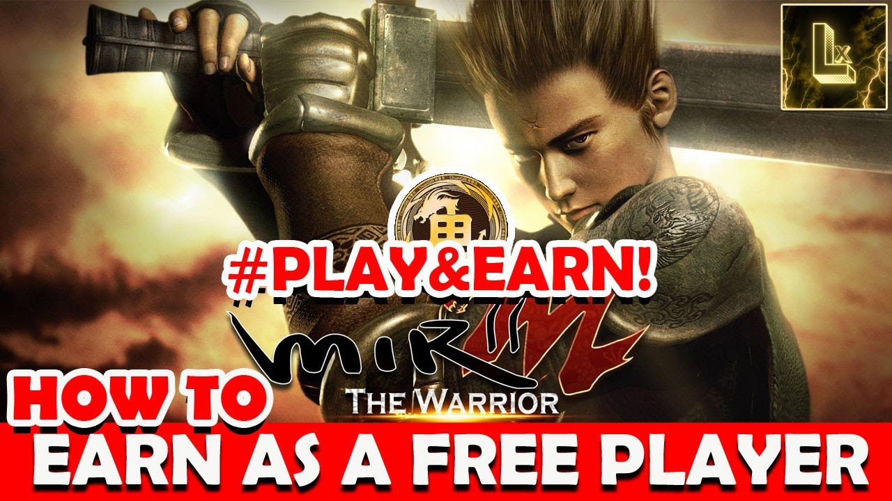 Mir2M | Free To Play, Play to Earn | How to Earn for Free | Laks Xtream ...