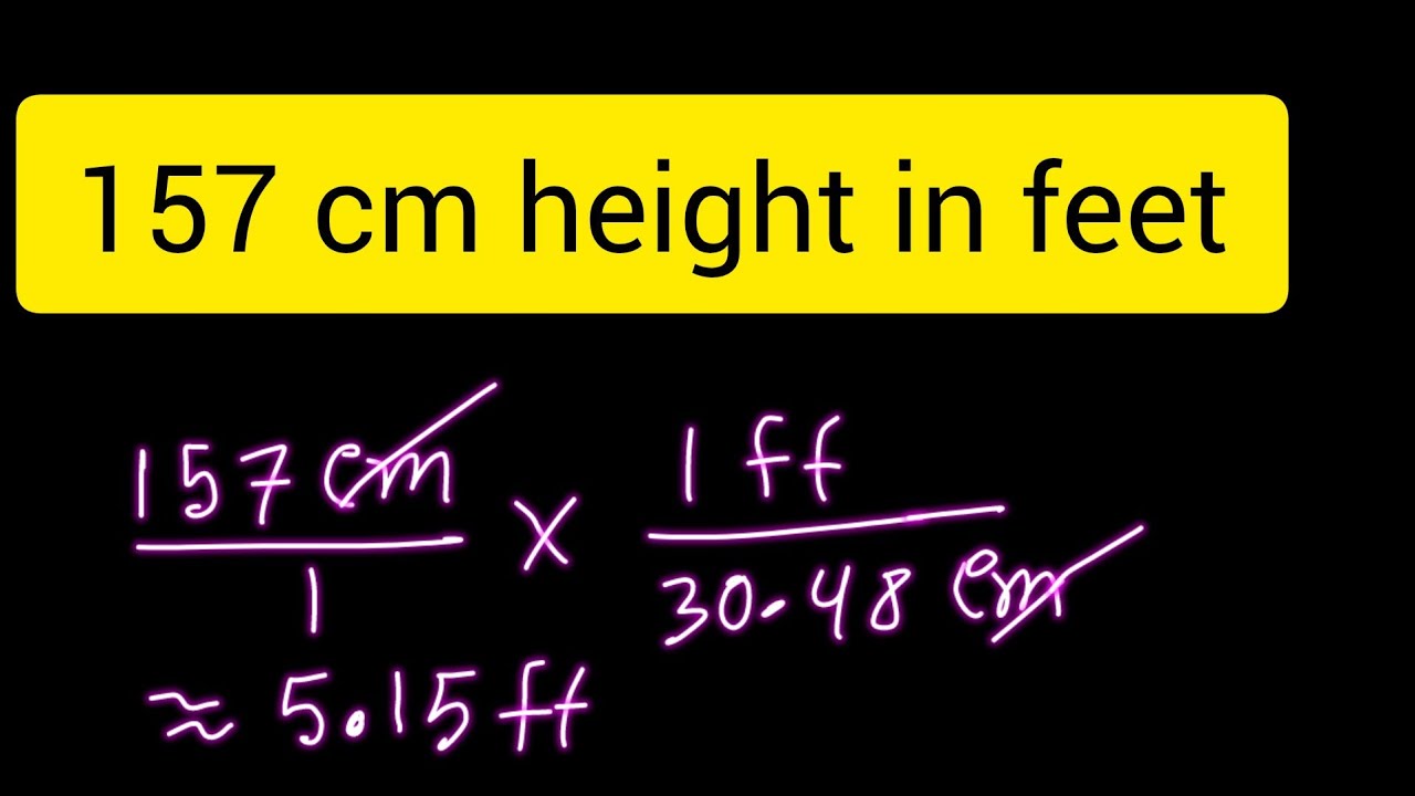 157 cm height in feet - YouTube