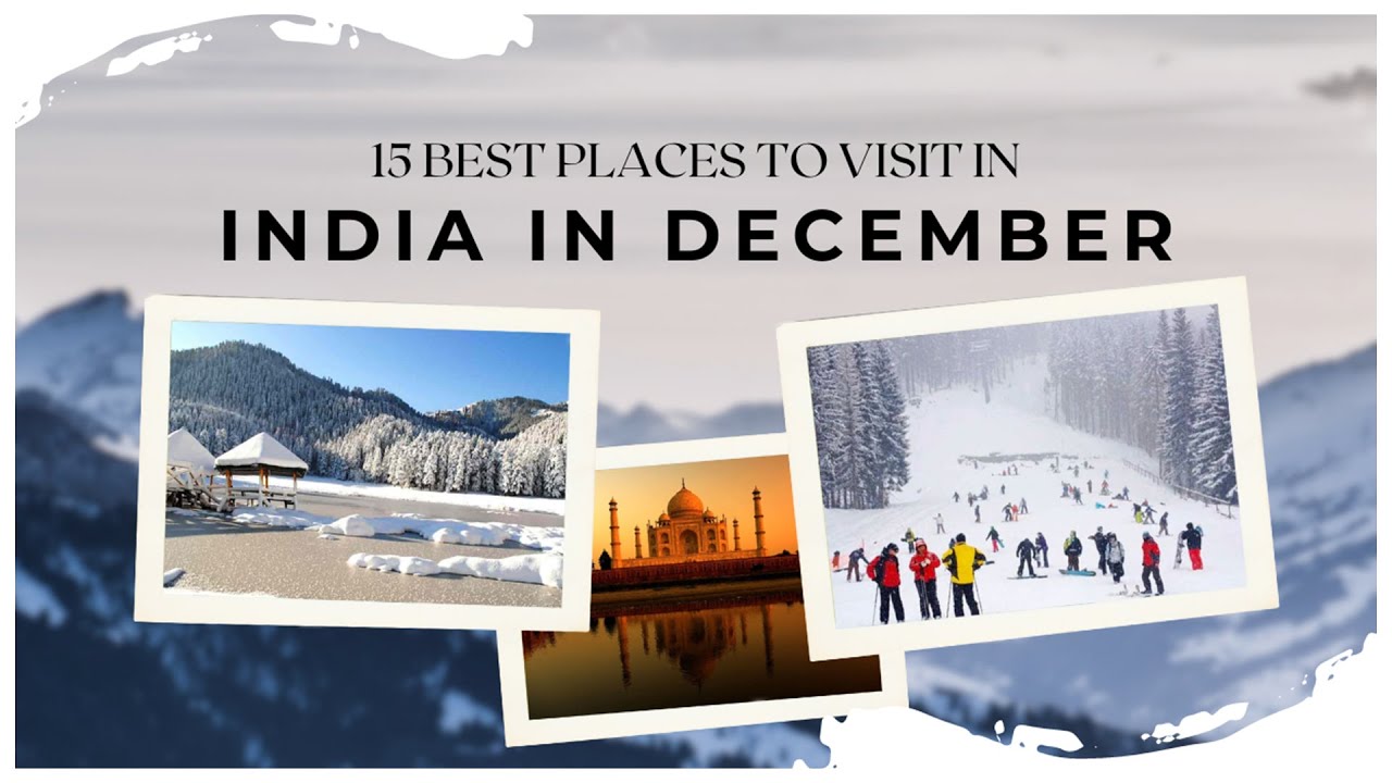 15 Best Places to Visit in India in December - YouTube
