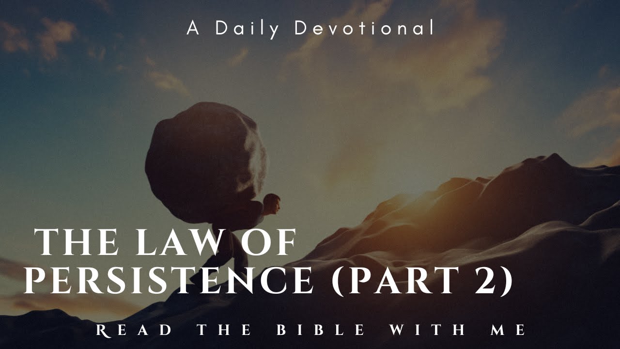 Morning Devotion | The Law of Persistence (Part 2) - YouTube