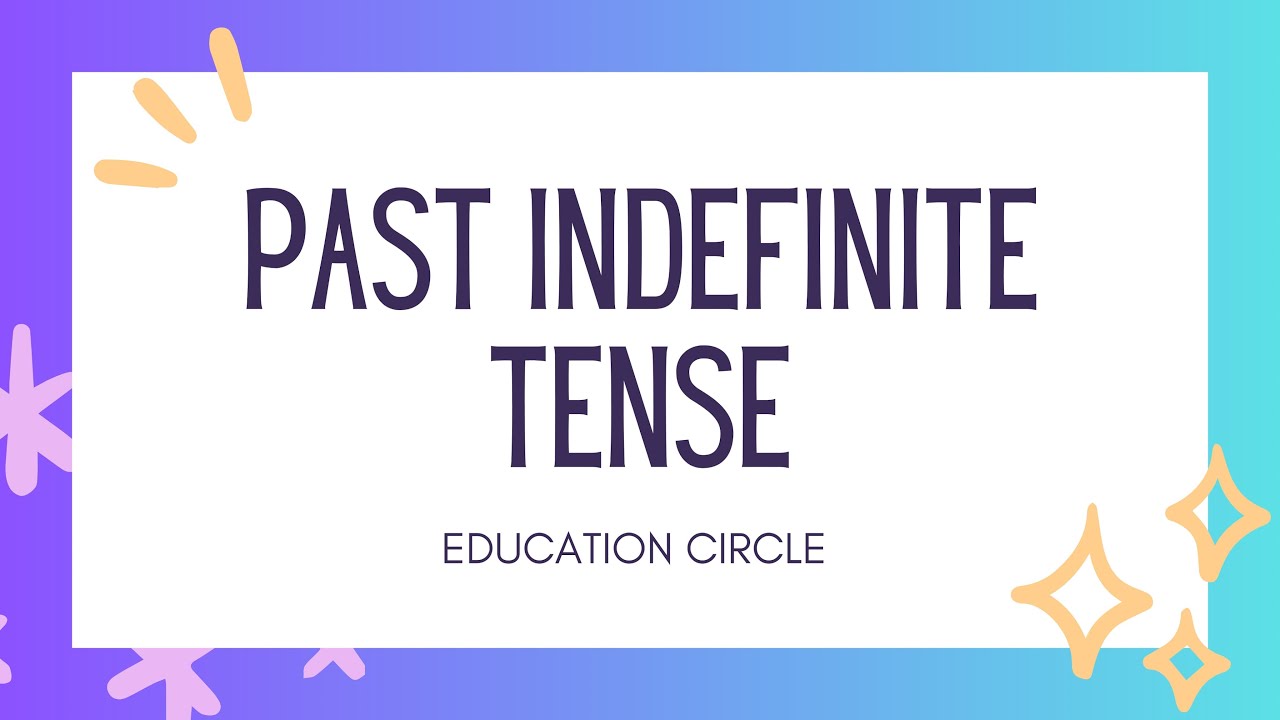 Past indefinite tense ,simple past tense ,Basic English of past ...