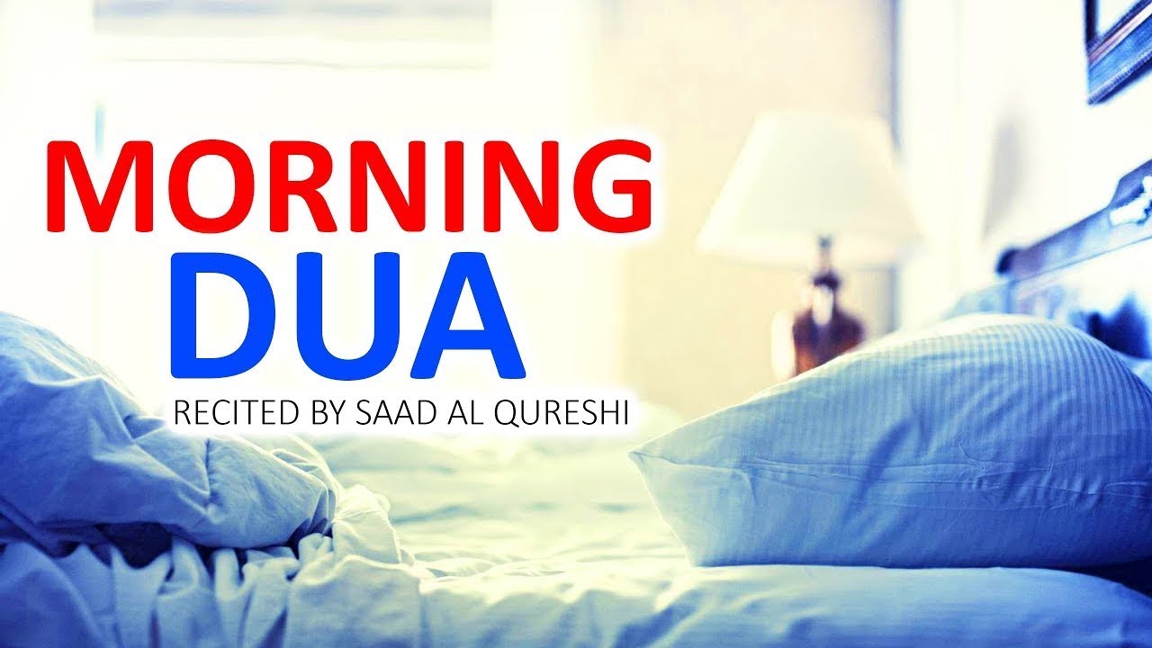 Good Morning Dua For Every Morning - Protect yourself and Your ...
