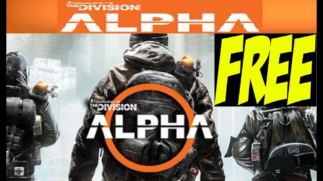 ★THE DIVISION ALPHA BETA FREE★(THE DIVISION ALPHA BETA CODES FREE THE ...