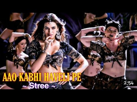 Aao Kabhi Haveli Pe Video | STREE |  Kriti Sanon | Badshah, Nikhita Gandhi, Sachin - Jigar