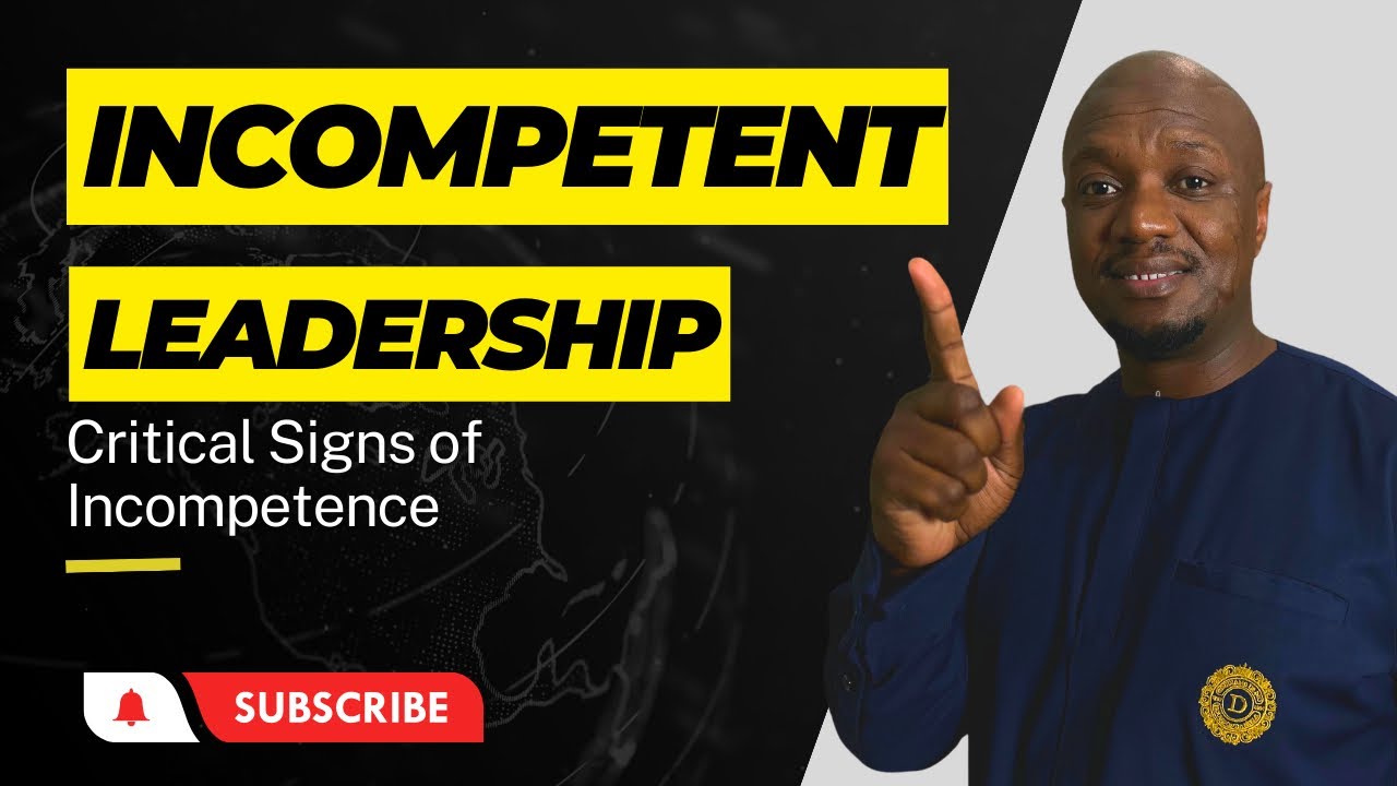 Incompetent Leadership - YouTube