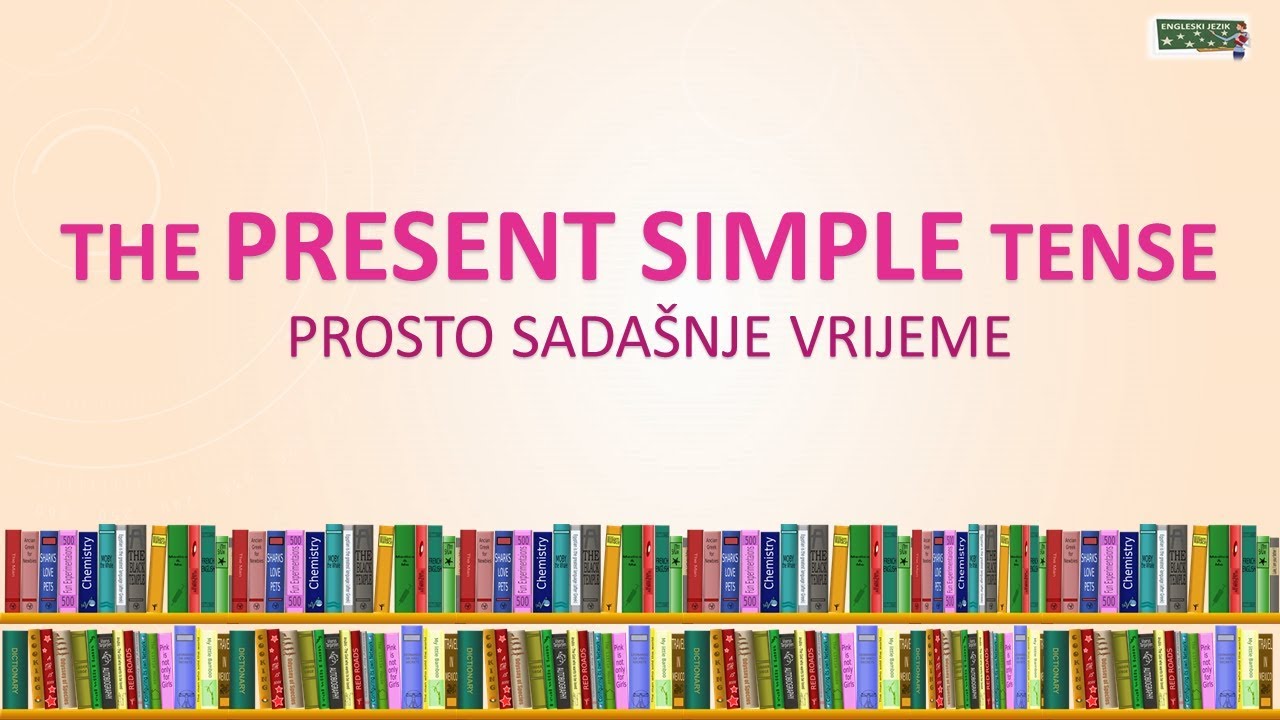 Present Simple u engleskom jeziku | Prosto sadašnje vrijeme - YouTube
