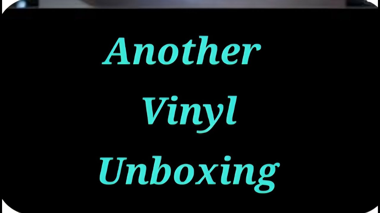 Vinyl community Yet Another Vinyl Unboxing - YouTube