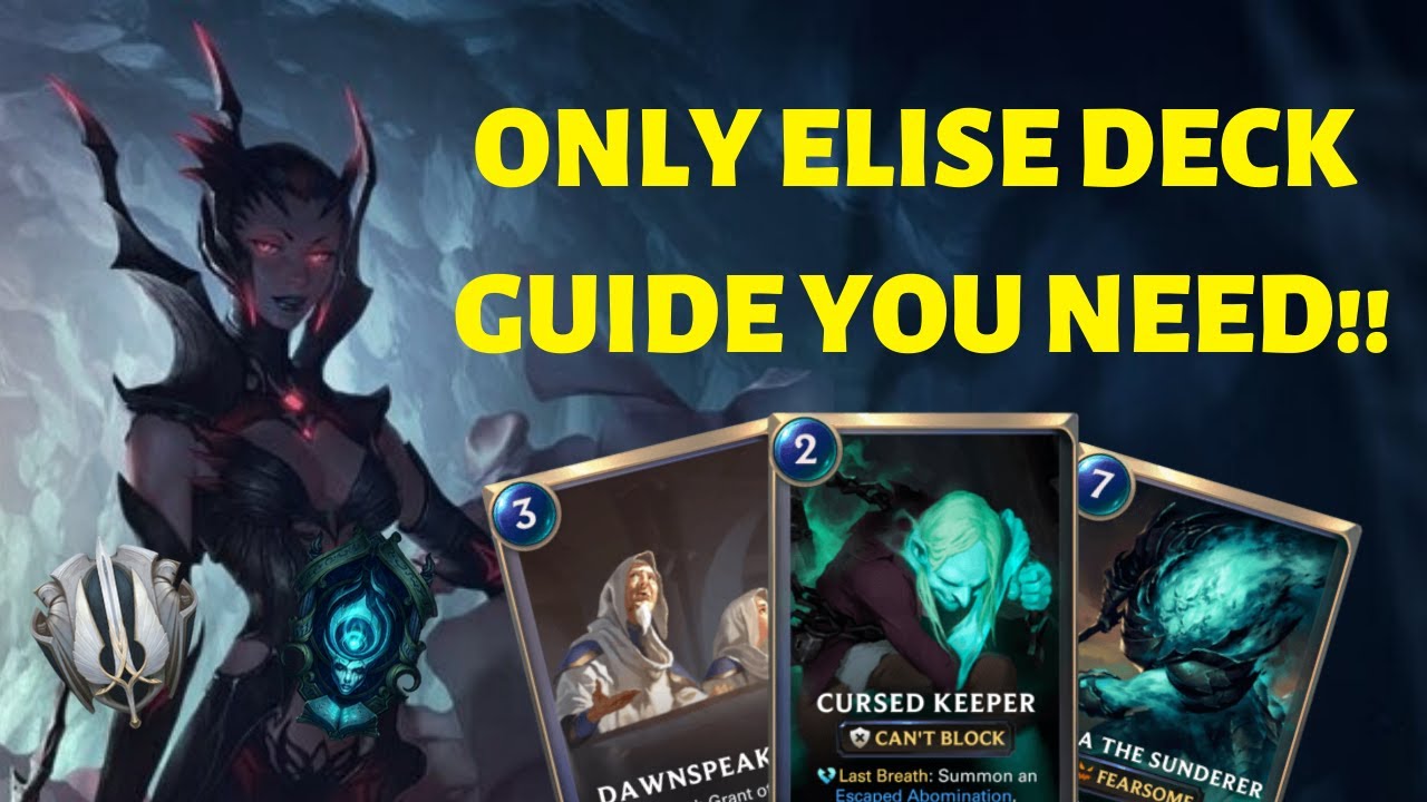 LEGENDS OF RUNETERRA | 🕷🕷 IN-DEPTH ELISE DECK GUIDE!! 🕷🕷 | League of ...