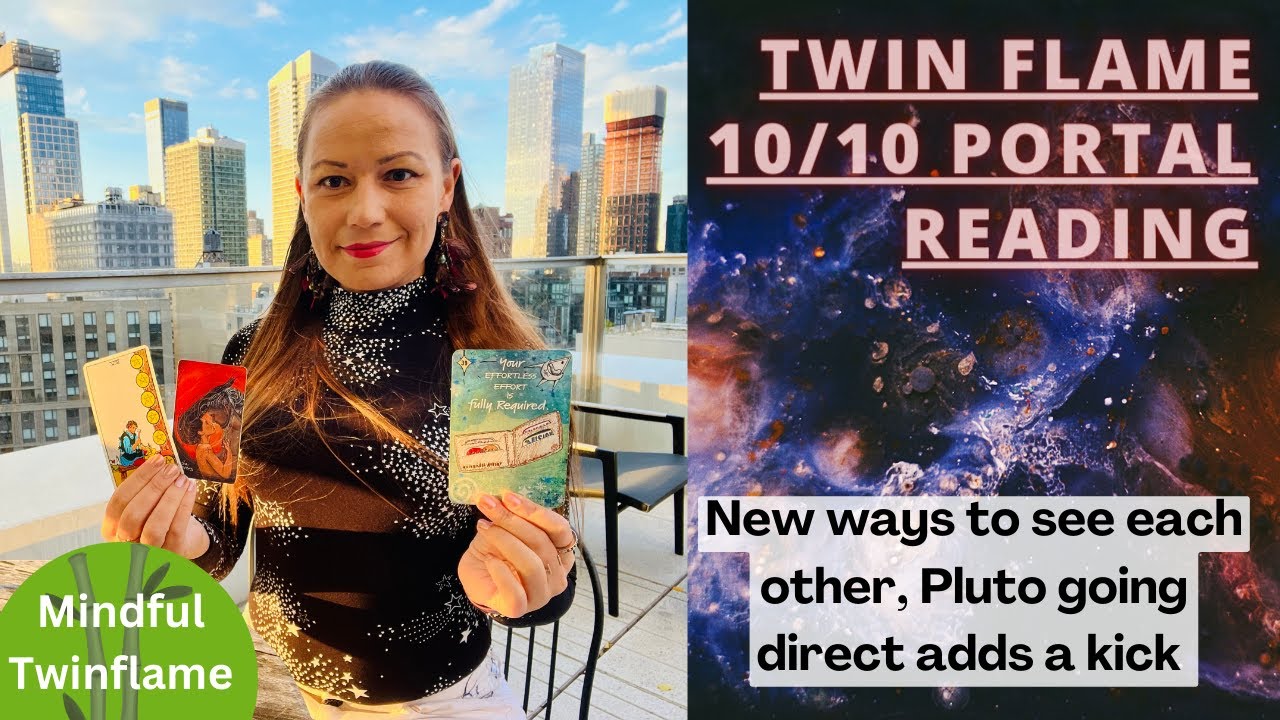 💛TWIN FLAME 10/10 Portal Reading | New ways to see each other, Pluto ...