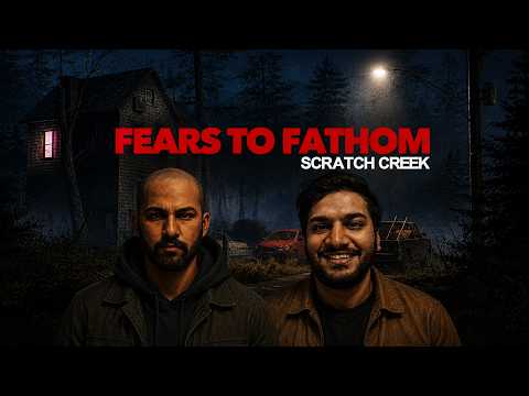 අලුත්ම සත්‍ය බිහිසුණු කතාව 😦😰😱 | Fears to Fathom - Scratch Creek