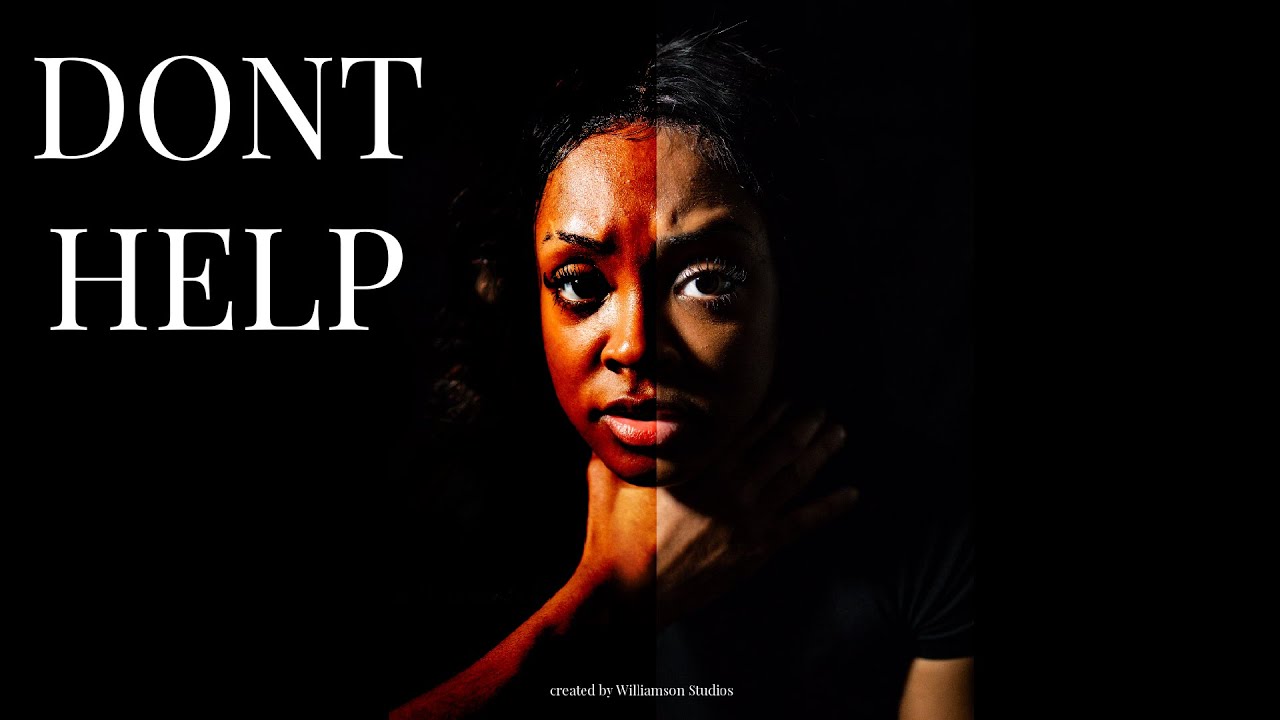 DONT HELP - (Drama Short Film) prod by. Williamson Studios - YouTube