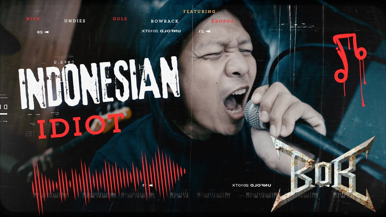 INDONESIAN IDIOT - BOB X Kropoz Rotten Mind - YouTube