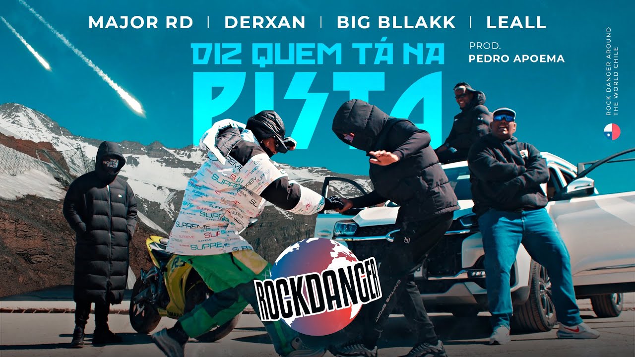 Rock Danger Feat: Derxan, Major RD, Big Bllakk e LEALL - Diz Quem Tá Na ...