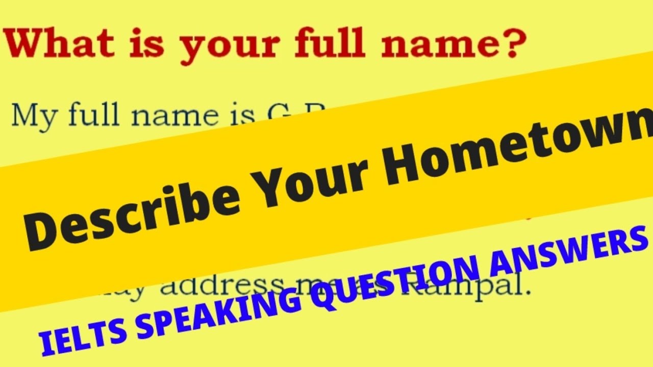 IELTS Speaking Part 1 Most Important Question Answers Hometown ielts-speaking-part-1-most-important-question-answers-hometown