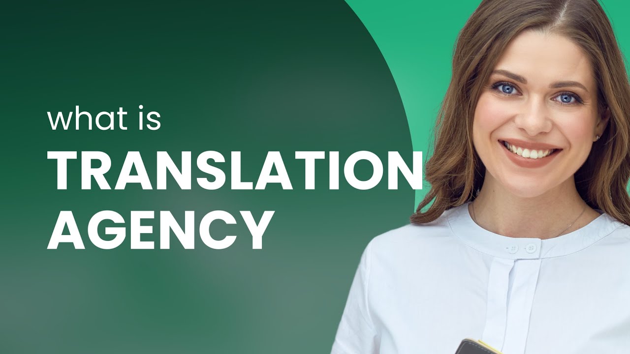 Unlocking the World of Translation Agencies - YouTube