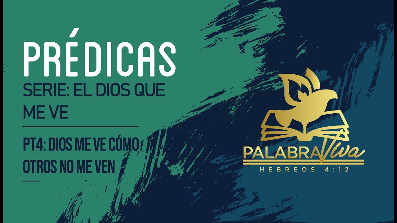 El Dios que me ve IV (Dios me ve como otros no me ven) - YouTube