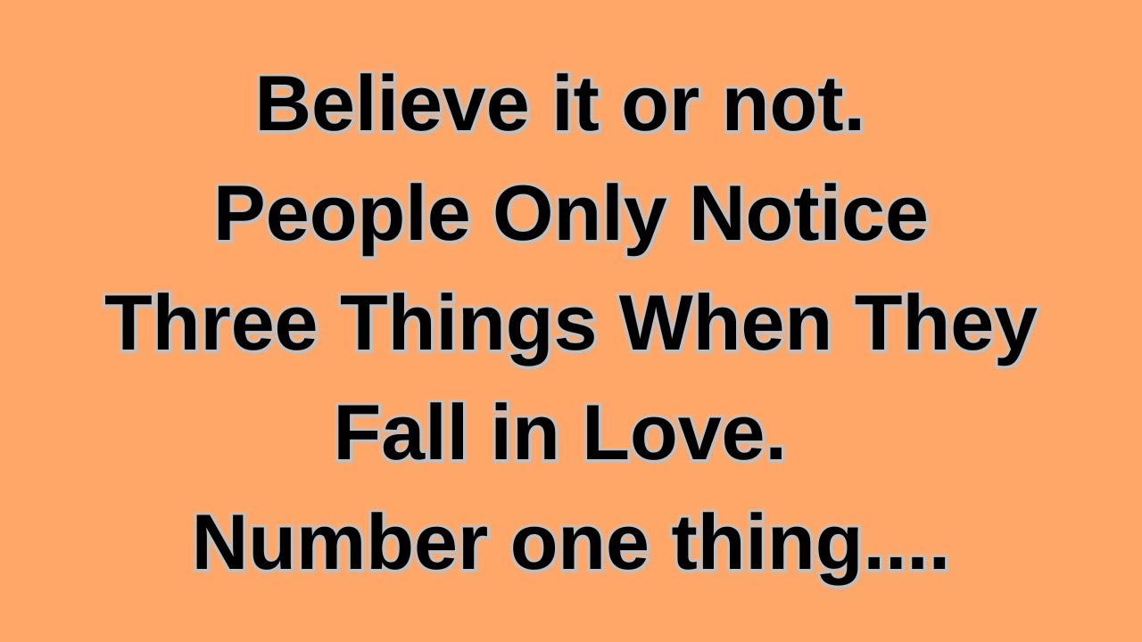 People Only Notice 3 Things When They Fall in Love – Do You See It ...