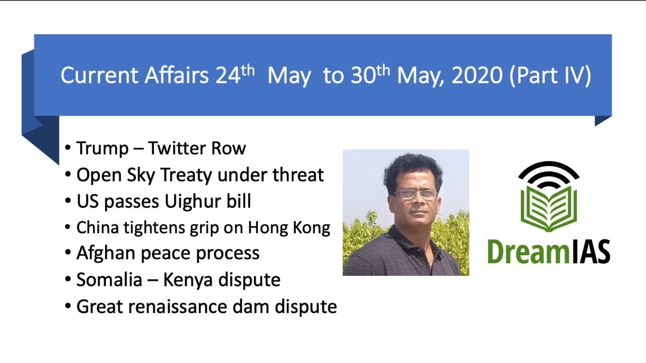Discussion of Current Affairs of 24th to 30th May, 2020 (Part IV) - YouTube