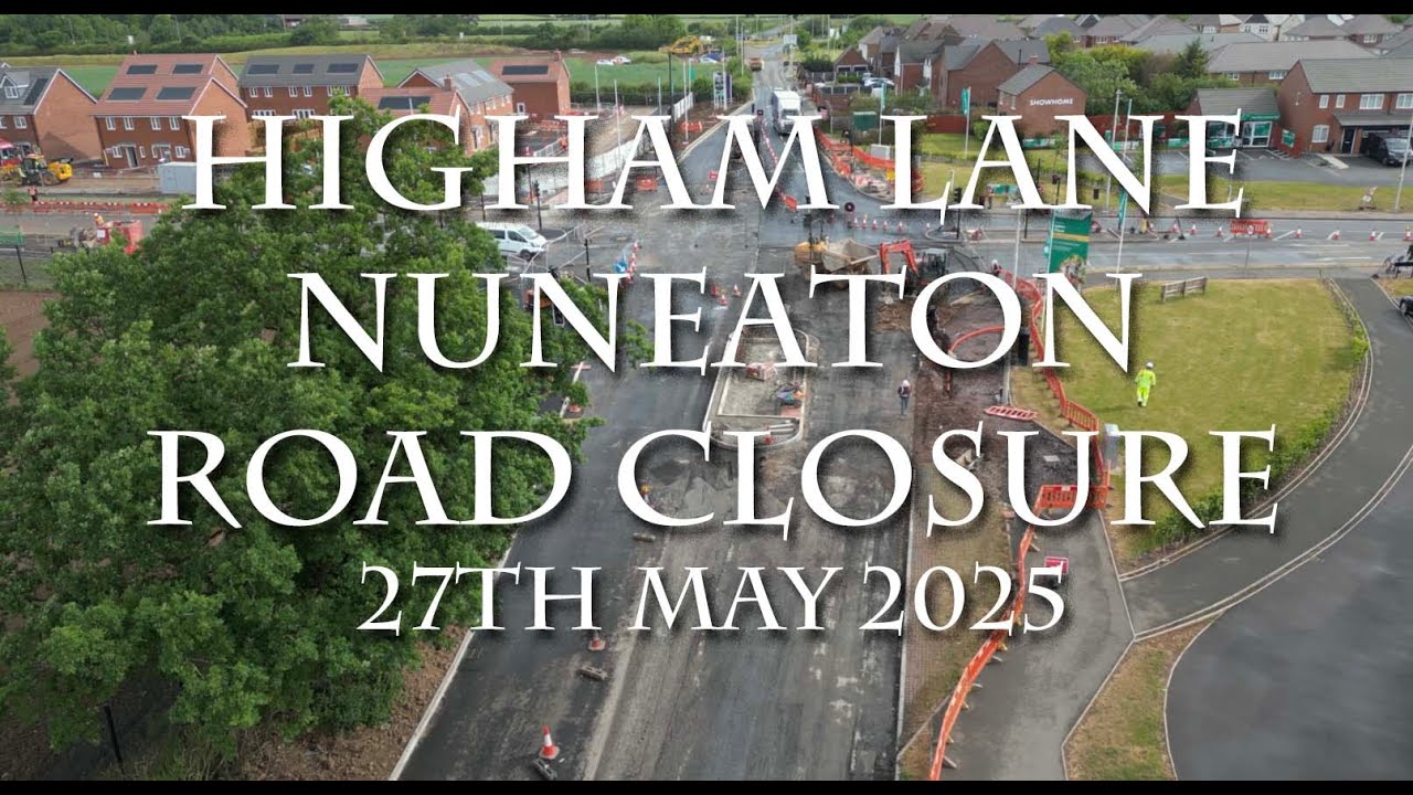 Current road closure of Higham Lane, Nuneaton. - YouTube