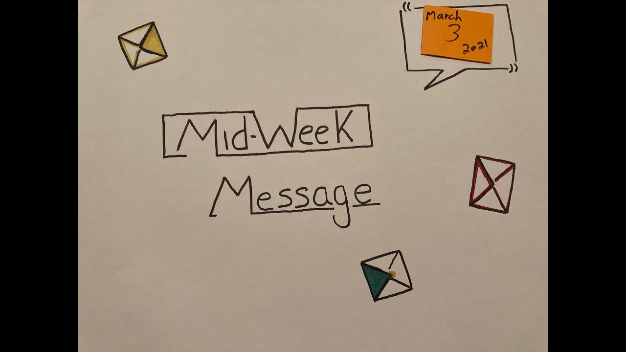 Mid Week Message 2021 March 3 - YouTube