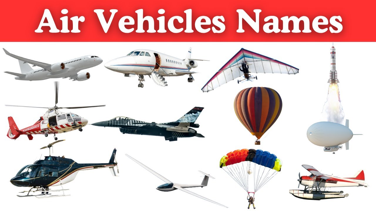 Air Vehicles Names For Kids in English | Learn Air Transport Names ...