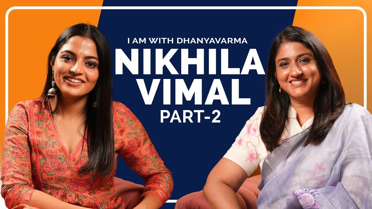 Part -2/3 | അച്ഛന് മധുരമായിരുന്നു ഏറ്റവും ഇഷ്ടം | NIKHILA VIMAL @iamwithdhanyavarma - YouTube