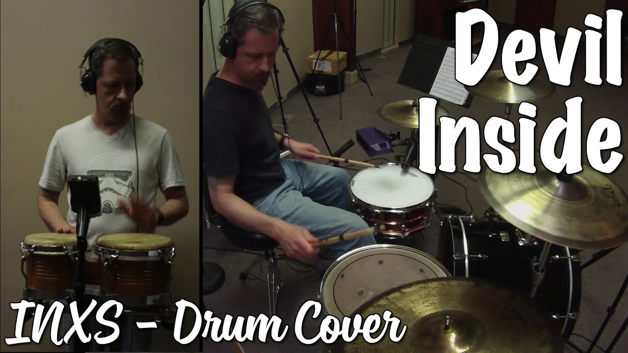 INXS - Devil Inside Drumset, Bongos, Shaker Cover - YouTube