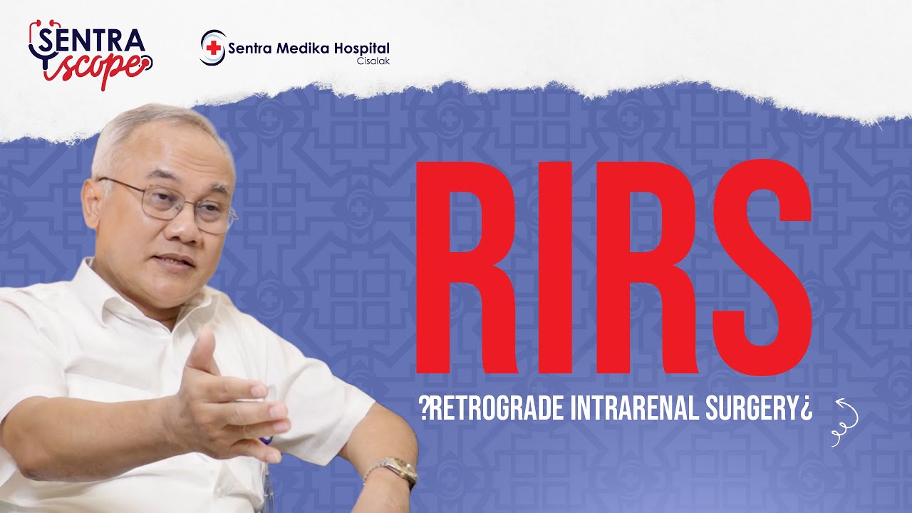Prosedur RIRS Atasi Batu Ginjal Ukuran 1-2cm dr. Seto Hanggoro Setiadji ...