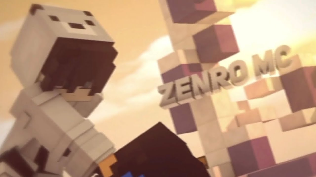 Intro Minecraft Zenro MC Mới! | Thank Mọi Người - YouTube