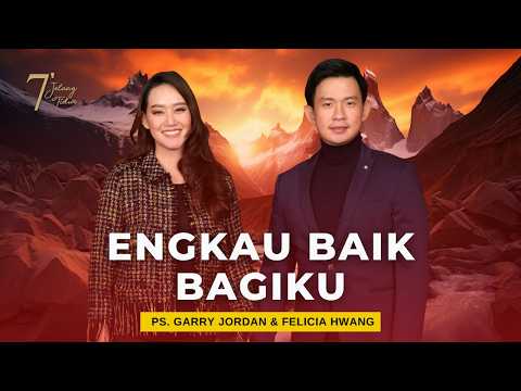 ENGKAU BAIK BAGIKU | 7 MENIT JELANG TIDUR